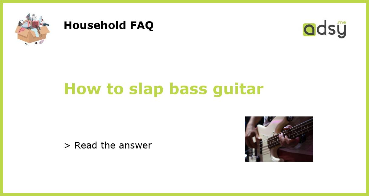 How to slap bass guitar