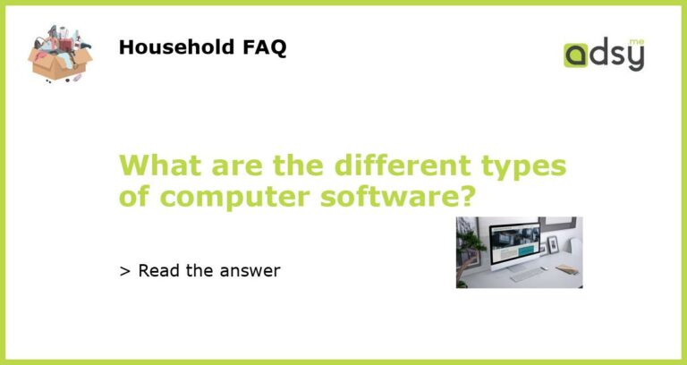 What are the different types of computer software?