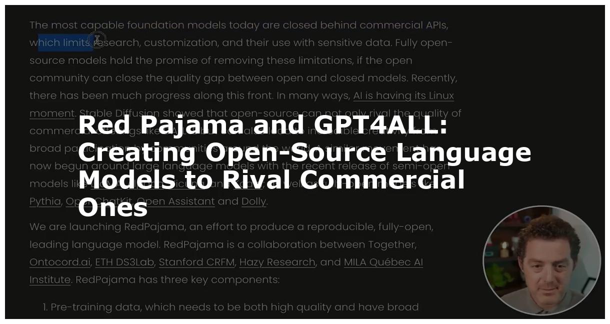 Red Pajama and GPT4ALL: Creating Open-Source Language Models to Rival Commercial Ones - adsy.me
