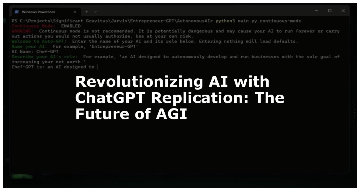 Revolutionizing AI with ChatGPT Replication: The Future of AGI - adsy.me