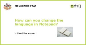 How can you change the language in Notepad?