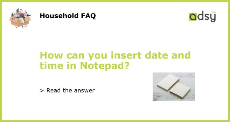 How can you insert date and time in Notepad?