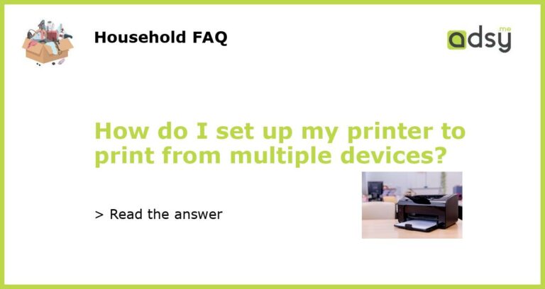 How do I set up my printer to print from multiple devices?