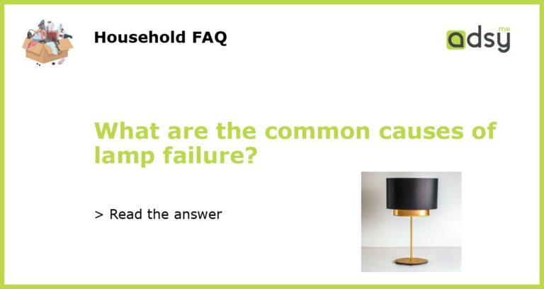 What are the common causes of lamp failure?