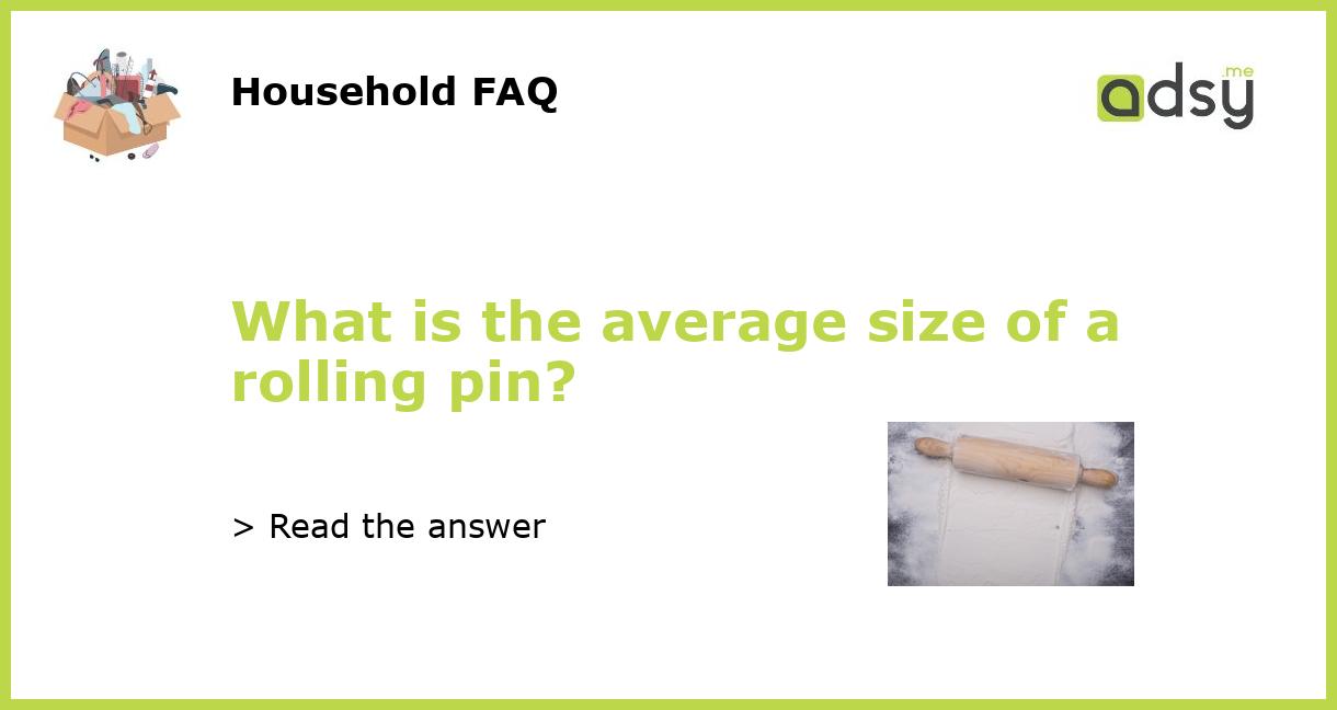 What is the average size of a rolling pin?