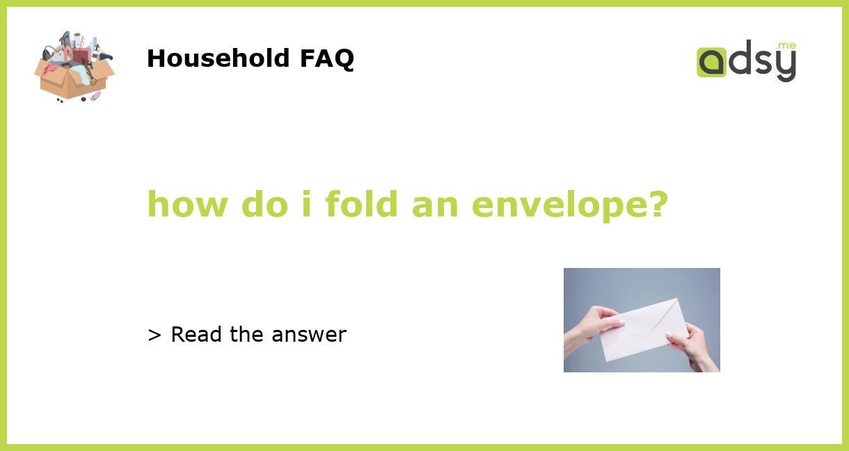 how do i fold an envelope?